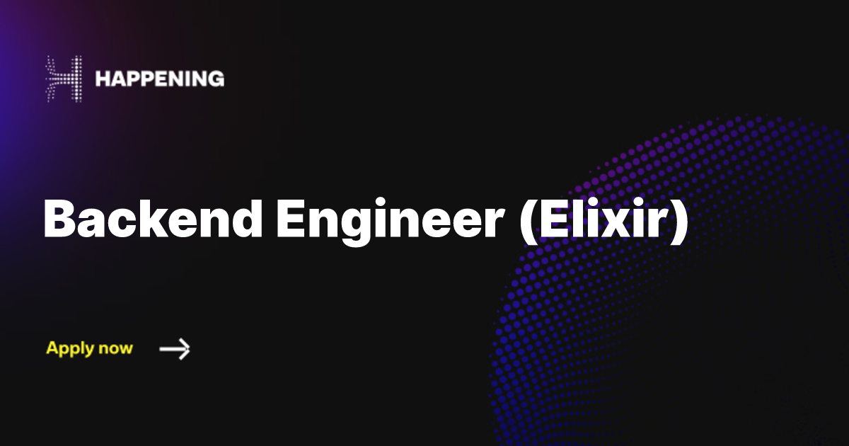 Backend Engineer (Elixir) | Happening | Happening
