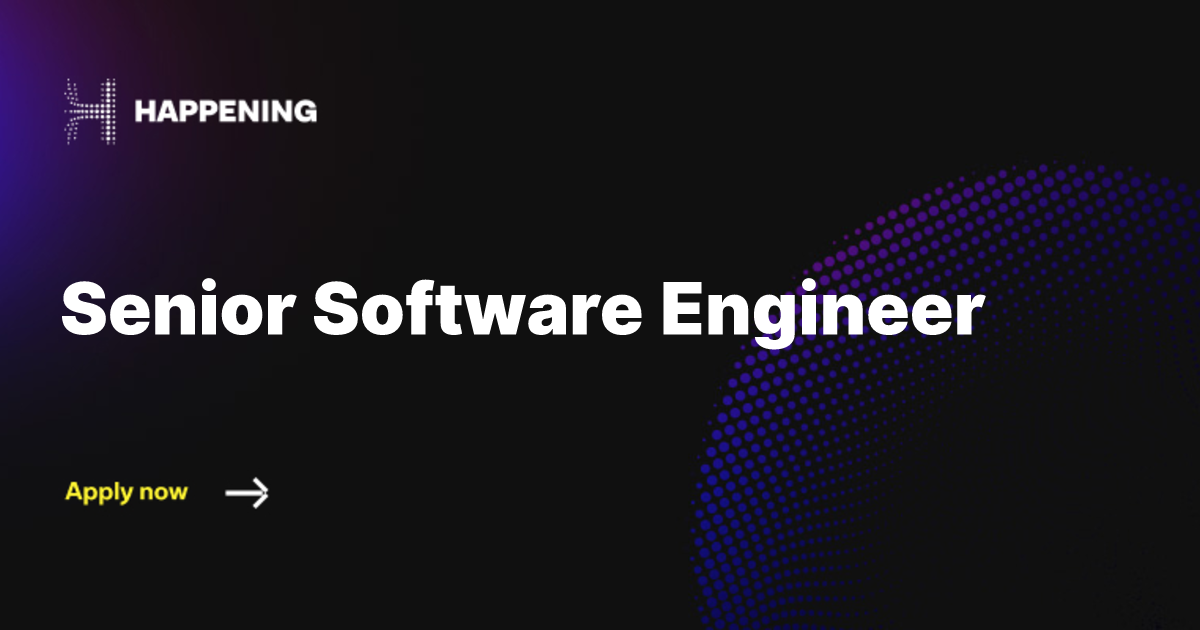 Senior Software Engineer | Happening | Happening