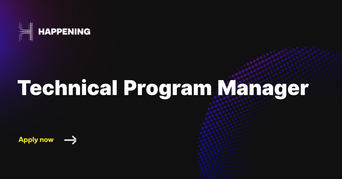 Technical Program Manager | Happening | Happening